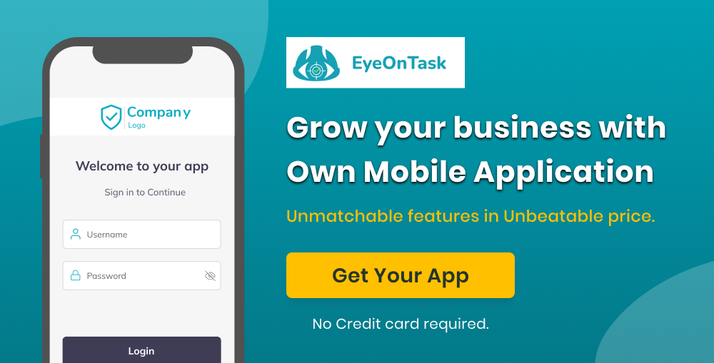 Customized business app for your clients- EyeOnTask